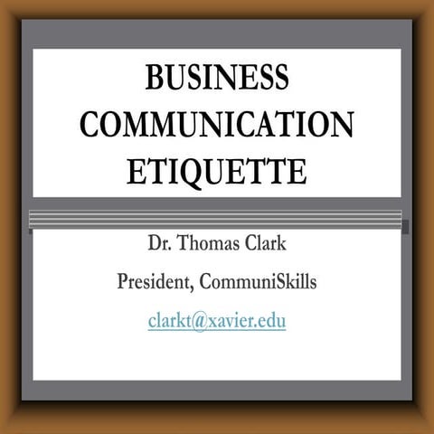 Business communication etiquette.ppt revised 4 8 17 | PPTX