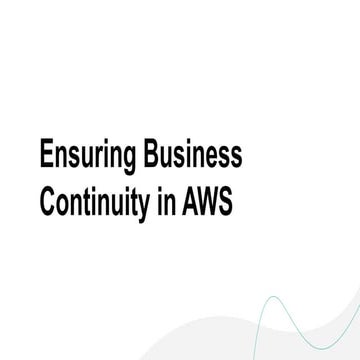 Ensuring Business Continuity in the cloud | PPTX