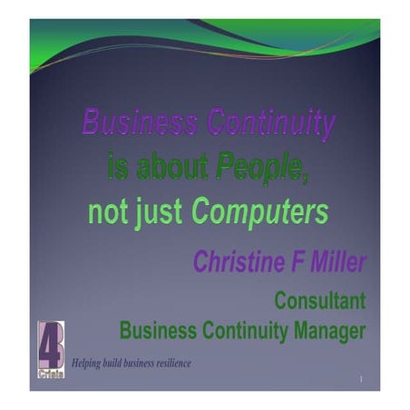 Business continuity is about people not just computers C Miller 15 09 ...