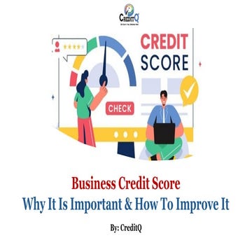 Business Credit Score : Why It Is Important & How To Improve It | PPTX