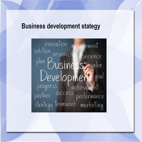 Business development strategy | PPT