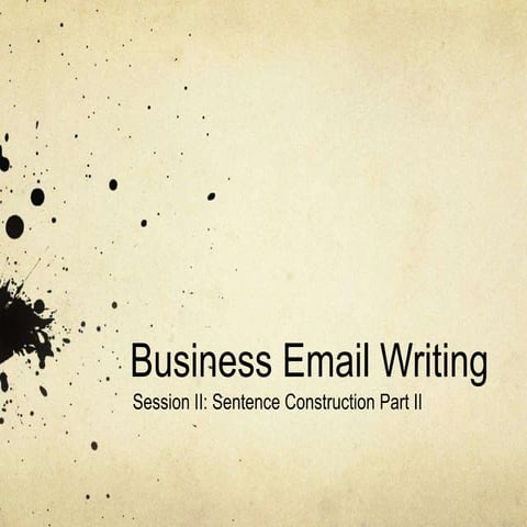 Business email writing course 2 | PPTX