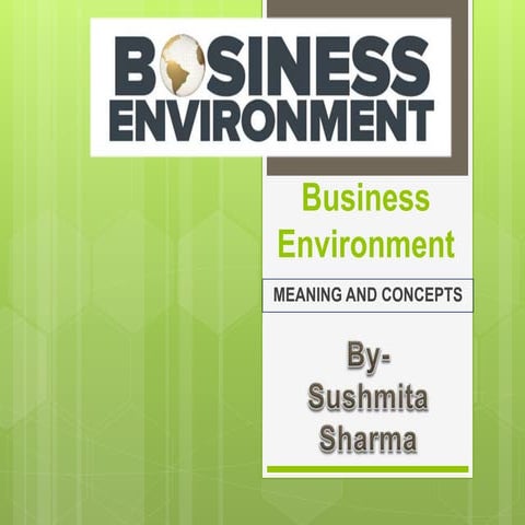 Business environment meaning and concepts | PPTX