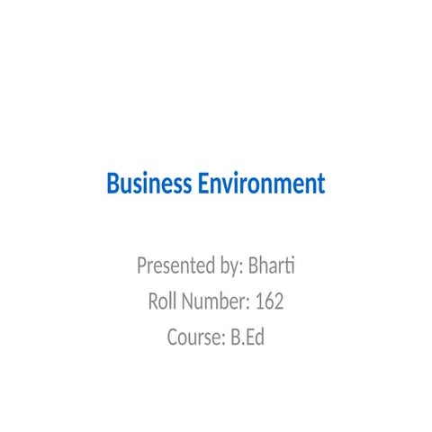Business_Environment_Presentation.pptx file is the | PPTX