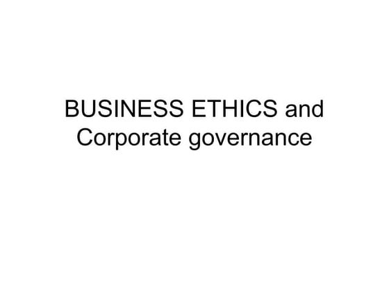 Business ethics & corporate governance | PPT