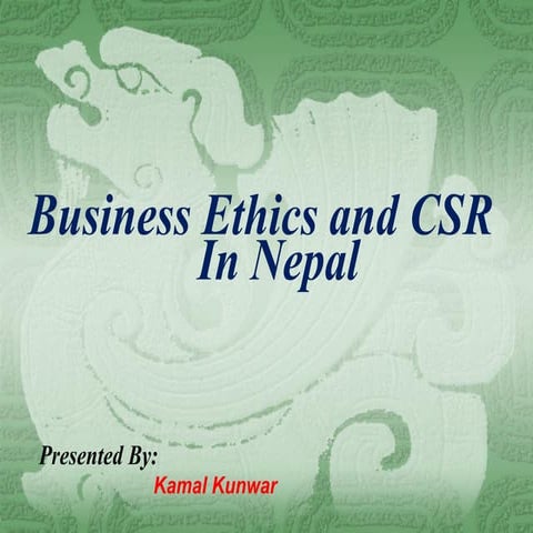 Business ethics and csr in nepal | PPT