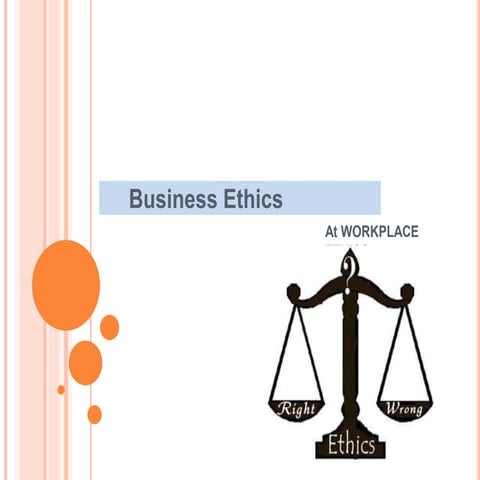 Business ethics atworkplace (1) | PPTX