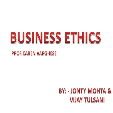 Business ethics final presentation | PPTX