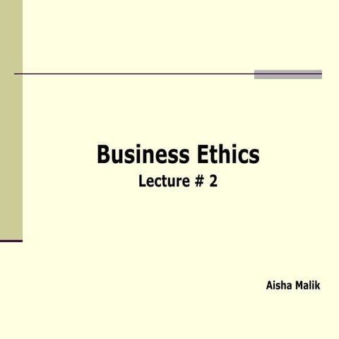 Business ethics lecture # 2 | PPT
