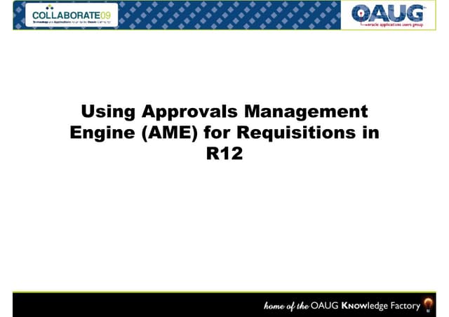 Oracle Applications - R12 Approvals Management Engine - AME Training | PPT