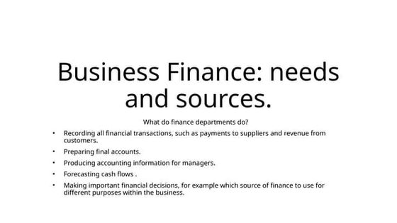 Sources of business finance | PPTX | Stocks and Bonds | Personal Investing
