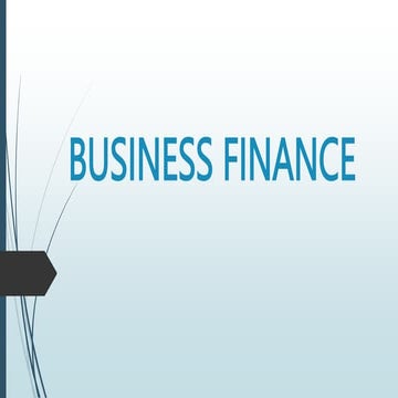 BUSINESS FINANCE FOR GRADE 12 PLUS .pptx