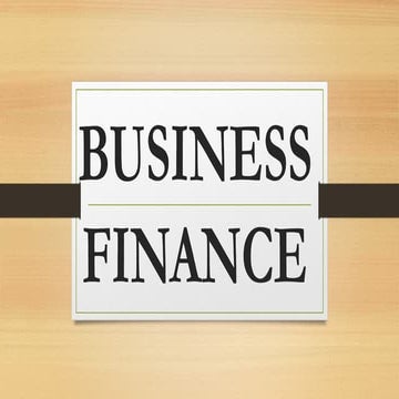 BUSINESS FINANCE FOR GRADE 12 PLUS .pptx