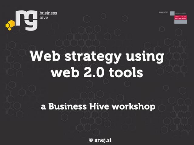 Business Hive Web Strategy Using Web2 0 Tools Ppt