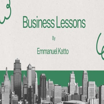 Business Lessons From Emmanuel Katto Uganda | PPTX