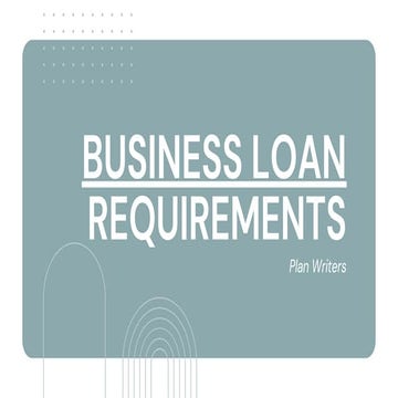 Business Loan Requirements 2023 | PPT