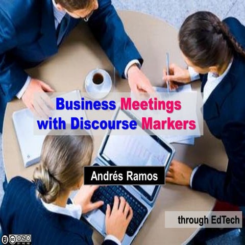 Business meetings, discourse markers & ed tech | PPT