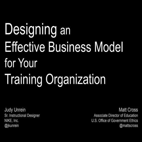 Designing an Effective Business Model for Your Training Organization | PPT