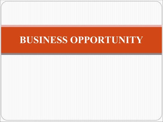 Identification of Business Opportunity | PPT