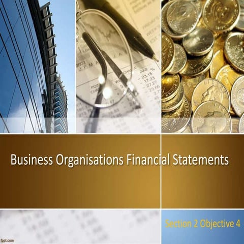 Business organisations financial statements | PPTX