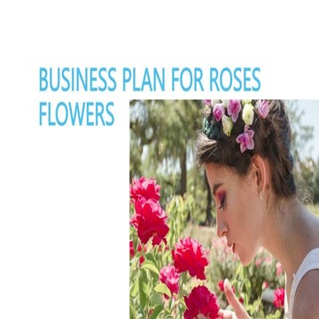 Know this for make Business Plan on Roses flowers.pptx