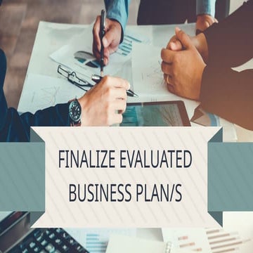 Evaluated and finalizing Business Plan.pptx