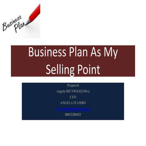Business plan as my selling point | PPTX