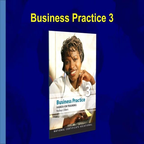 NCV 3 Business Practice Hands-On Support Slide Show - Module 2 | PPT