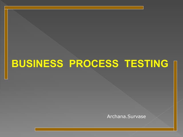 Business Process Testing | PPT