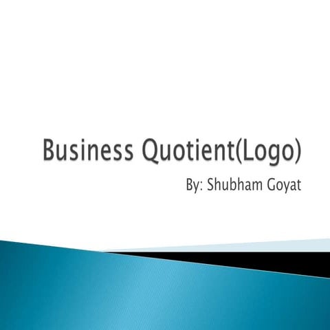 Business quotient (logos) | PPTX