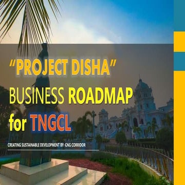 Project Disha-CNG Business Roadmap for TNGCL | PPT