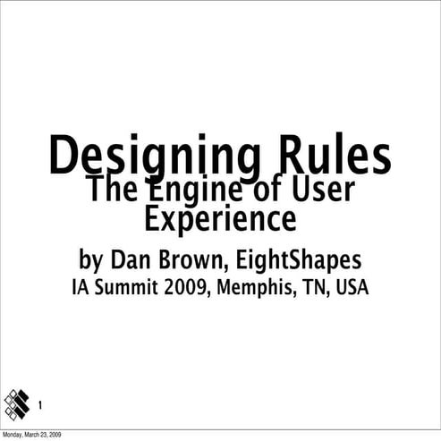 Designing Rules ~ IA Summit 2009 | PPT