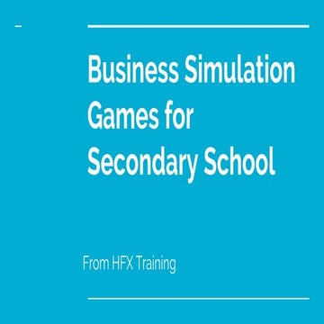 Business Simulation Games for Secondary School | PPT