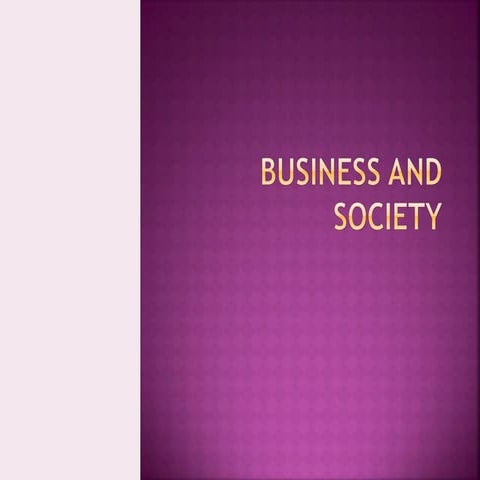 Business and society relationship | PPTX