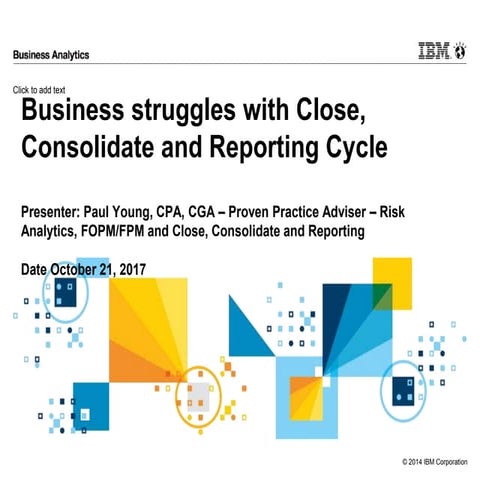 Streamlining the Close, Consolidate and Reporting Process for Business ...