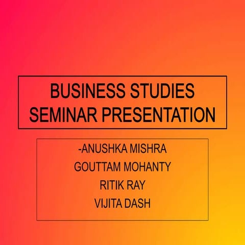Business studies seminar presentation | PPTX