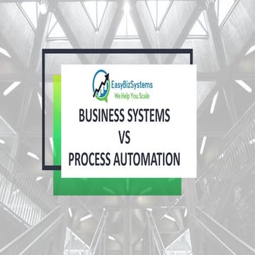 Business Systems vs Process Automation | PPTX