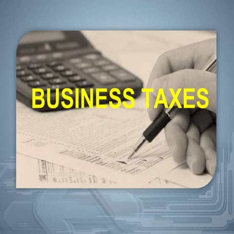 Business taxes | PPT