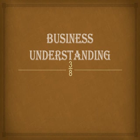 BUSINESS UNDERSTANDING in data science.ppt