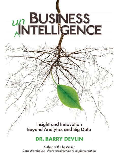 Barry Devlin The Myth Of Data Driven Business Ppt