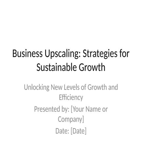 Business Upscaling for small business.pptx