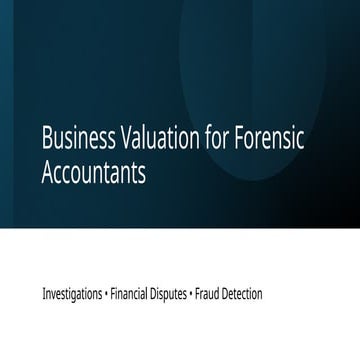 Business Valuation for Forensic Accountants.pptx