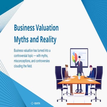 Business Valuation Myths and Reality | Eqvista | PPT