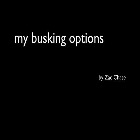 my busking options | PPT