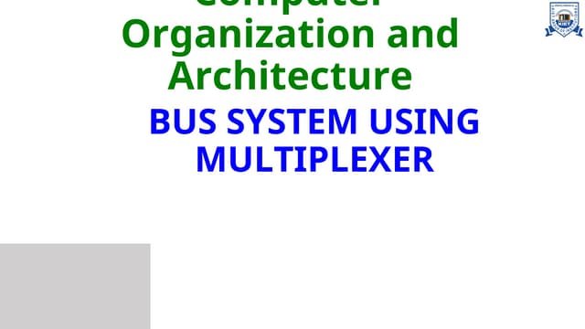 Bus System Using Multiplexer In Coa Ppt 6288