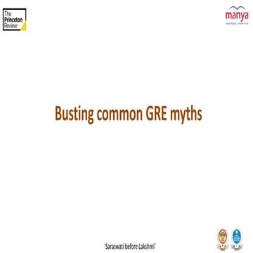 Busting Common GRE Myths - www.manyagroup.com