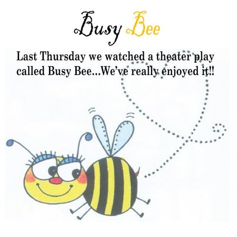 Busy bee | PPT | Beekeeping | Hobbies & Interests