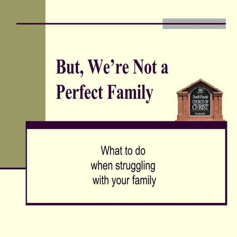 But, We're Not a Perfect Family | PPT