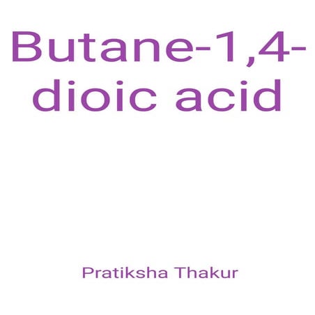 Butane-1,4-dioic acid | PDF