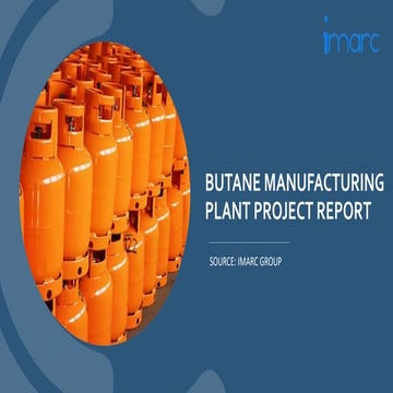 Project Report on Butane Manufacturing Plant | PPTX